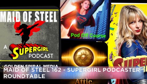 Maid of Steel: A Supergirl Podcast from Golden Spiral Media